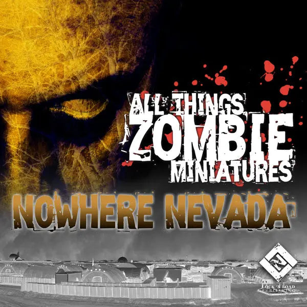 All Things Zombie Nowhere Nevada - Lock n Load Publishing